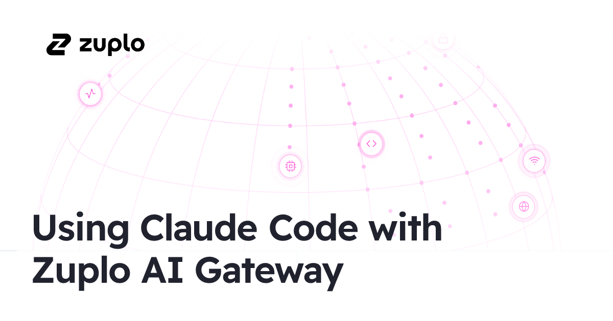 AI Week: Using Claude Code with Zuplo AI Gateway | Zuplo Blog