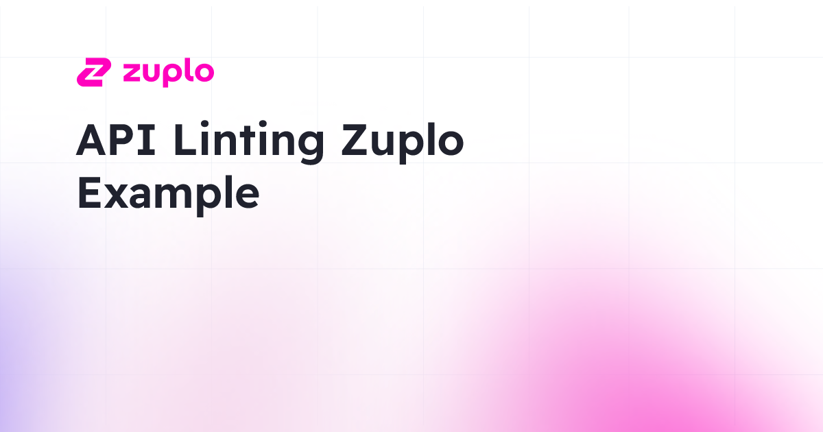 API Linting | Zuplo Examples