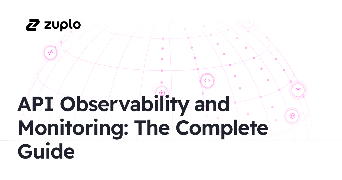 API Observability and Monitoring: The Complete Guide to API Health ...