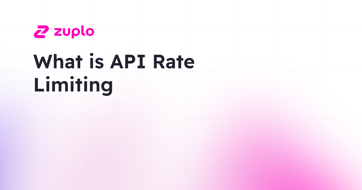 What Is Api Rate Limiting Zuplo Blog 5827